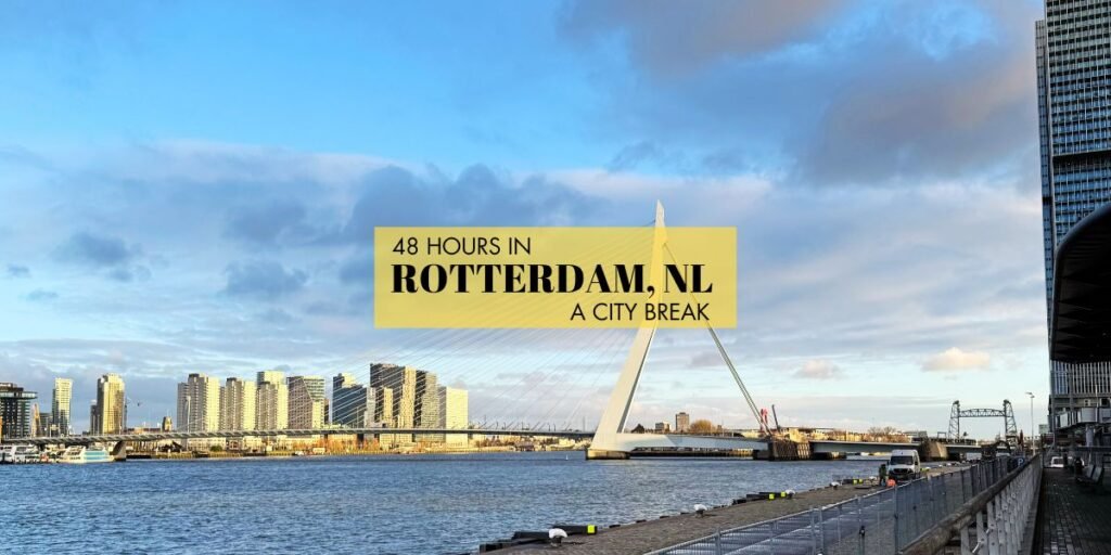 48 hours in Rotterdam - A weekend itinerary - girlabouttravel.co.uk