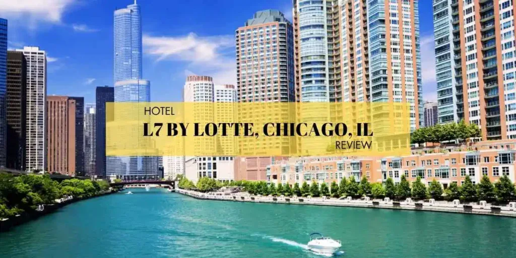L7 by LOTTE, Chicago - Review - girlabouttravel.co.uk